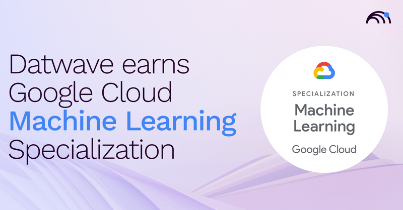 Datwave achieves Google Cloud Machine Learning Specialization